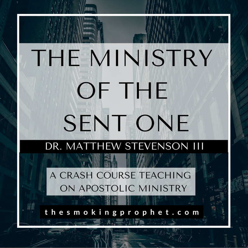 The Ministry of the Sent One | Dr. Matthew Stevenson III (Video) - the ...
